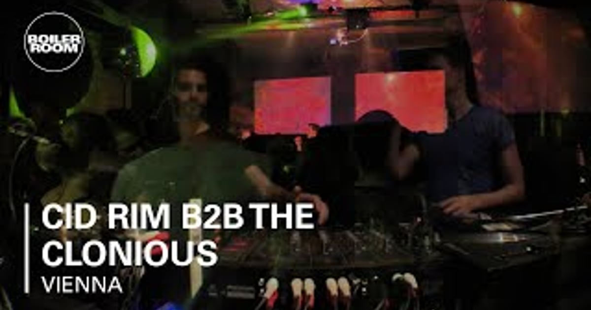 Cid Rim B2B The Clonious - BOILER ROOM