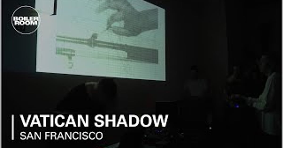 Vatican Shadow - BOILER ROOM